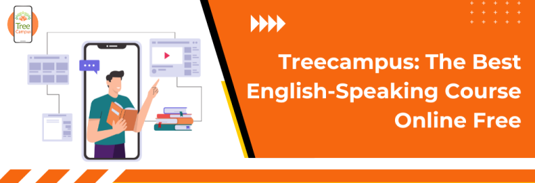 Treecampus: The Best English-Speaking Course Online Free - TreeCampus